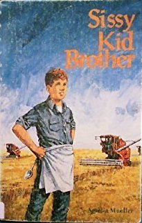 Sissy Kid Brother by Amelia Mueller | Goodreads
