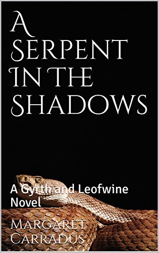A Serpent In The Shadows: A Gyrth and Leofwine Novel by Margaret ...