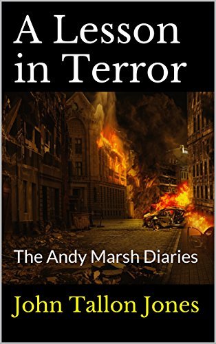 A Lesson in Terror: The Andy Marsh Diaries by John Tallon Jones | Goodreads