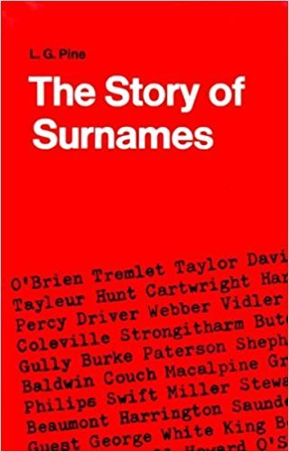 The Story Of Surnames by Leslie G. Pine | Goodreads