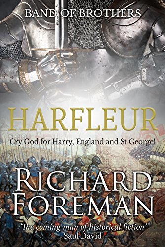 Harfleur (Band of Brothers) by Richard Foreman | Goodreads