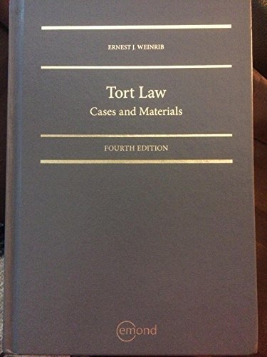 Tort Law: Cases and Materials (Fourth Edition) by Ernest J Weinrib ...