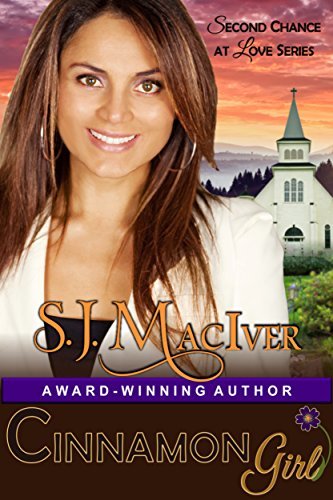 Cinnamon Girl (Second Chance at Love Series, Book 1) by S.J. MacIver ...