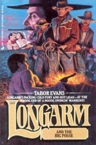 Longarm and the Big Posse (Longarm, #105) by Tabor Evans | Goodreads