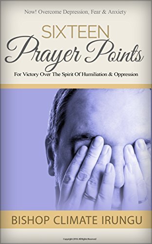 Sixteen Prayer Points: For Victory Over The Spirit of Humiliation ...