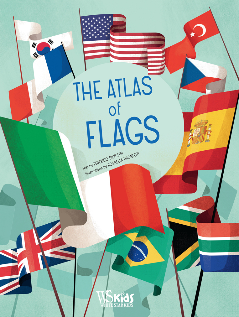 The Atlas of Flags by Federico Silvestri | Goodreads