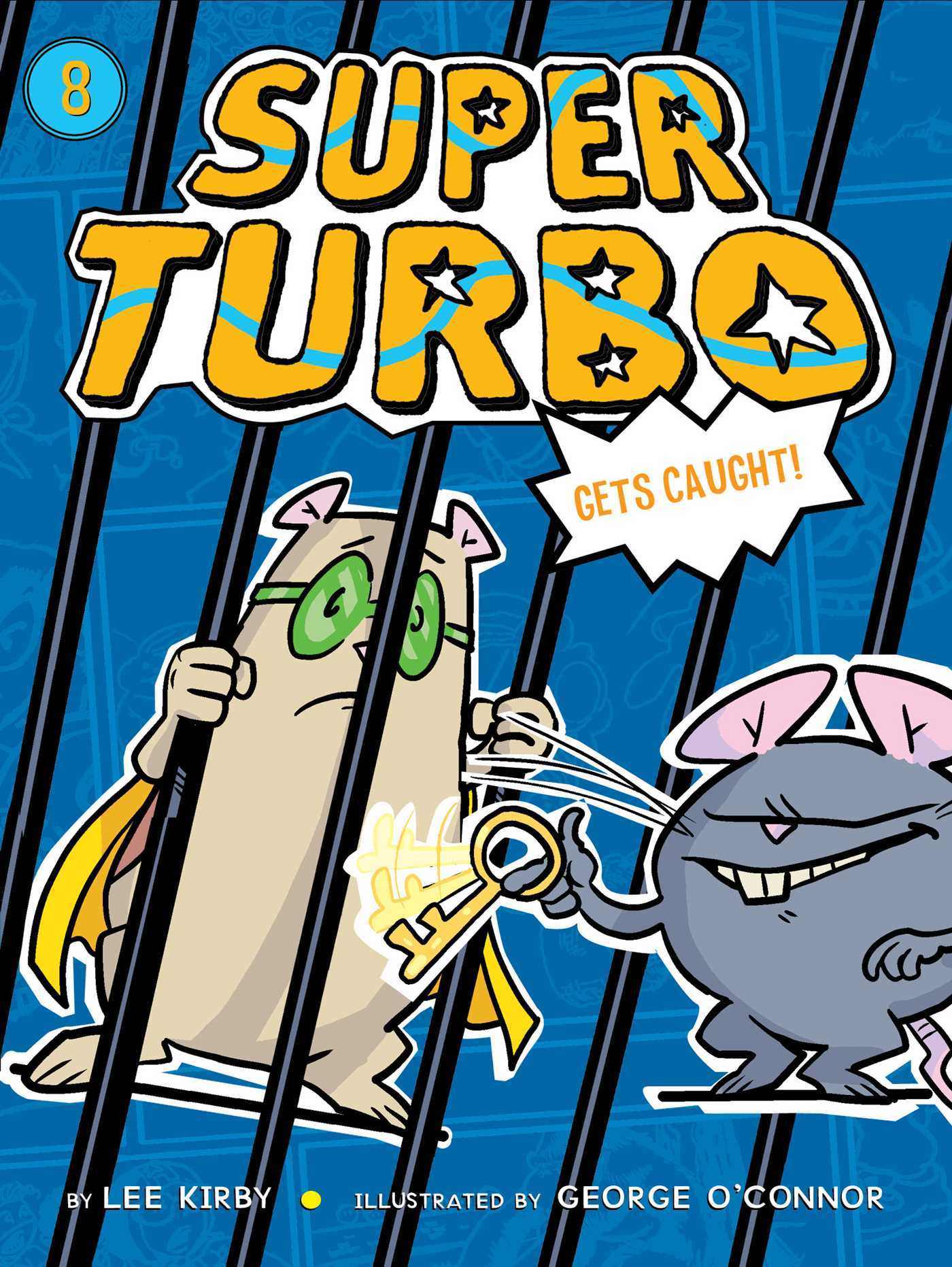 Super Turbo Gets Caught (Super Turbo, #8) by Lee Kirby | Goodreads