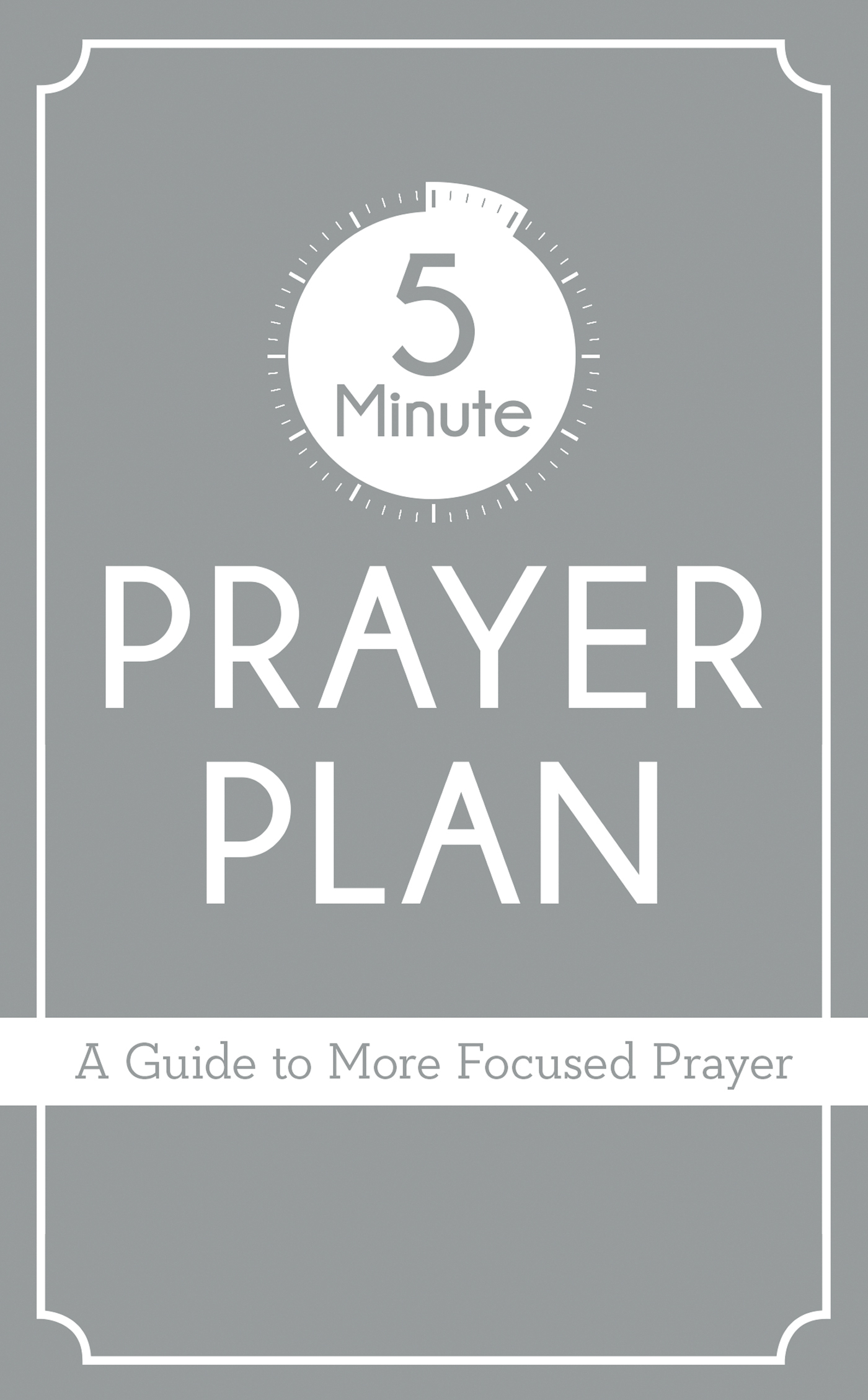 5-Minute Prayer Plan: A Guide to More Focused Prayer by Shanna D ...