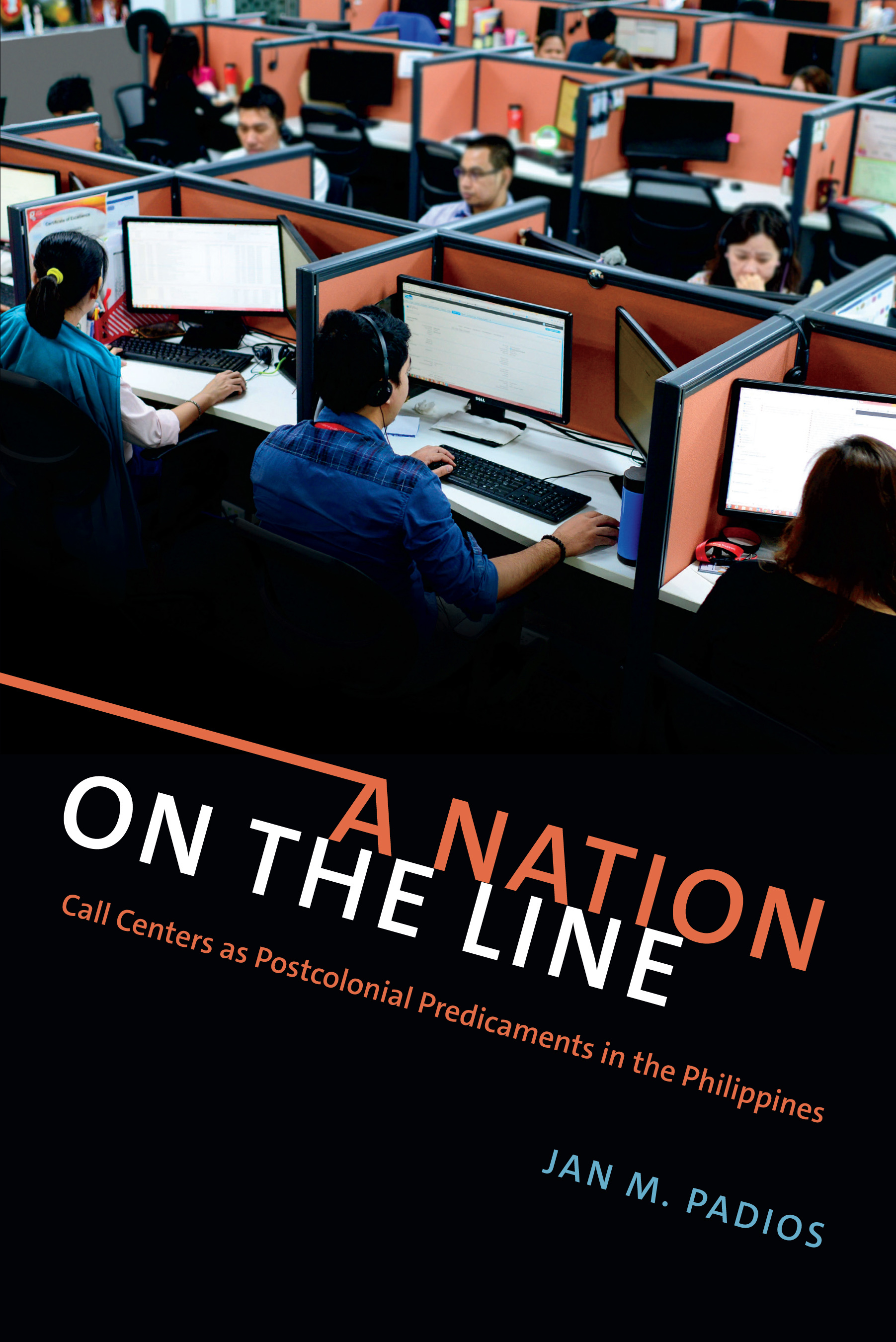 A Nation on the Line: Call Centers as Postcolonial Predicaments in the ...