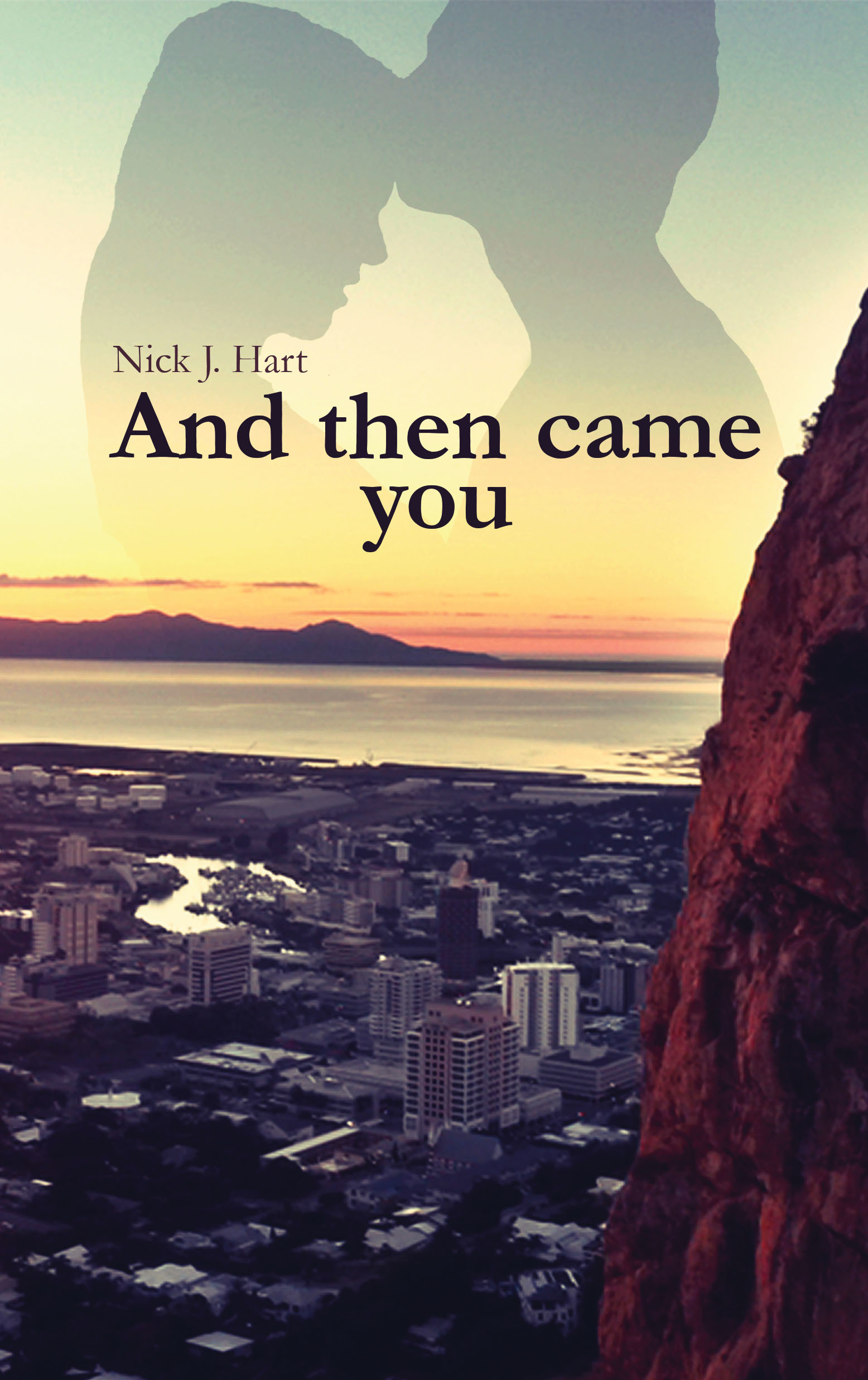 And Then Came You by Nick J. Hart | Goodreads