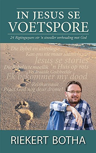 In Jesus se Voetspore (Afrikaans Edition) by Riekert Botha | Goodreads