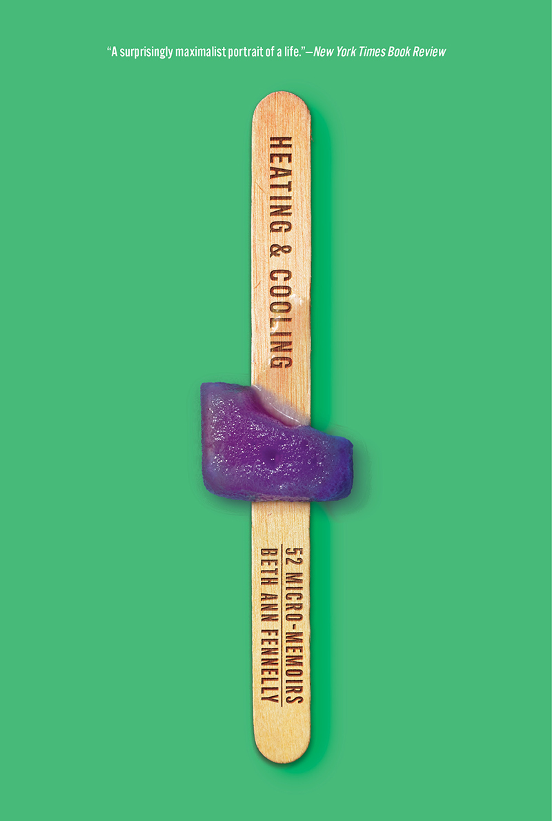 Heating & Cooling: 52 Micro-Memoirs by Beth Ann Fennelly | Goodreads