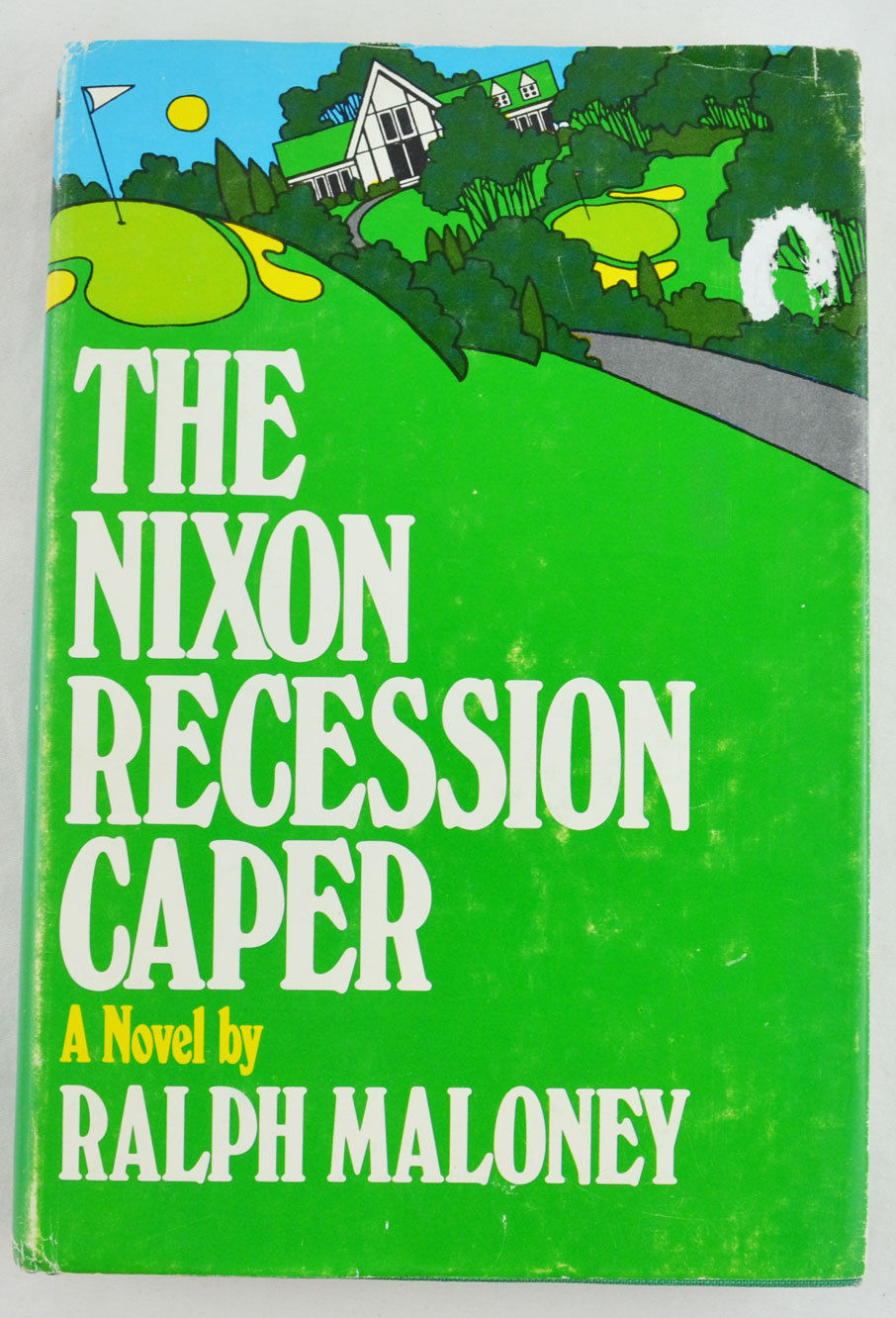 The Nixon Recession Caper by Ralph Maloney | Goodreads