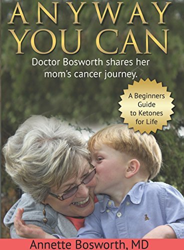 Anyway You Can: Doctor Bosworth Shares Her Mom's Cancer Journey by ...