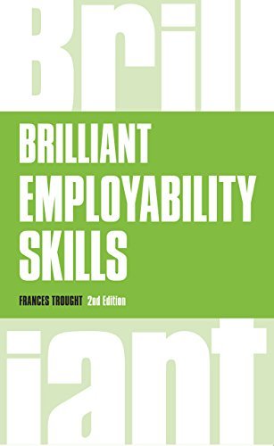 Brilliant Employability Skills: How To Stand Out From The Crowd In The ...