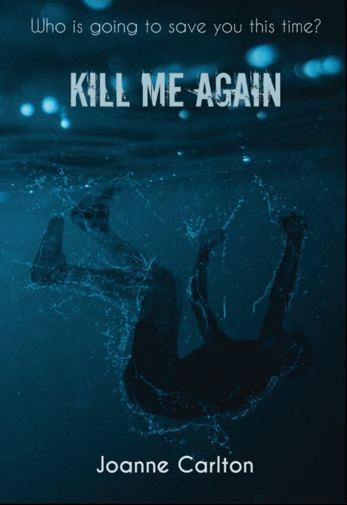 Kill Me again by Joanne Carlton | Goodreads