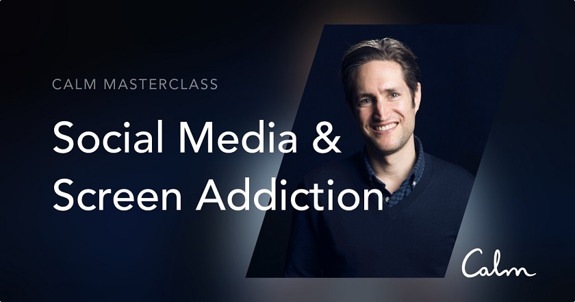 Social Media & Screen Addiction (Calm Masterclass #2) by Adam Alter ...