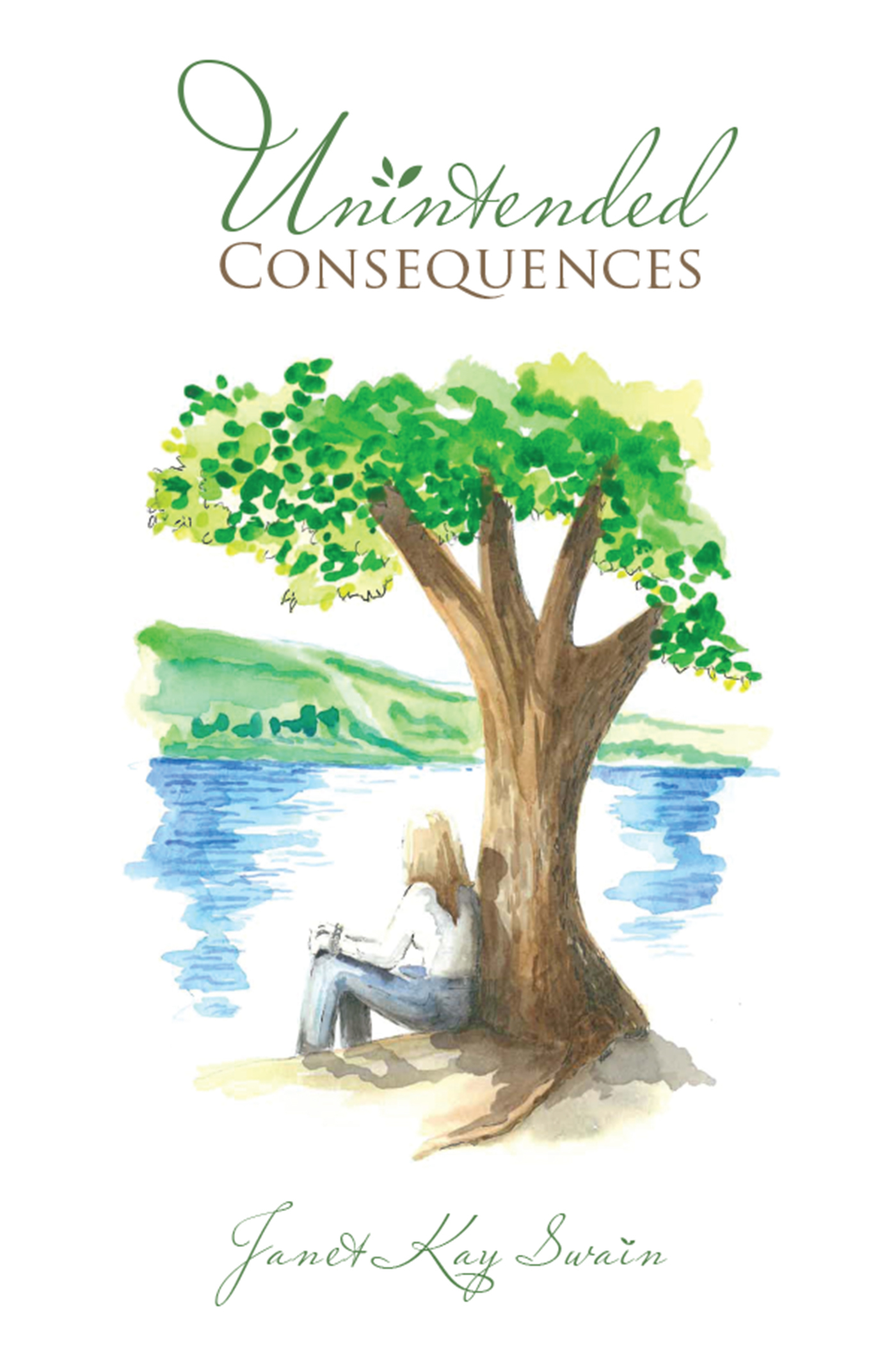 Unintended Consequences by Janet Kay Swain | Goodreads