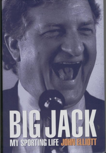 Big Jack My Sporting Life by John Elliott | Goodreads