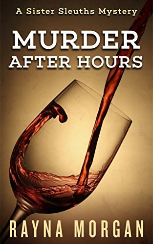 Murder After Hours (Sister Sleuths #5) by Rayna Morgan | Goodreads