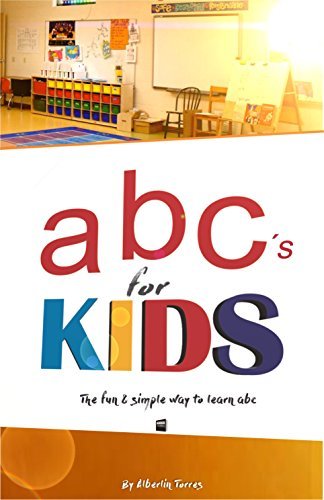ABC´s for Kids: The fun & simple way to learn abc by Alberlin Torres ...