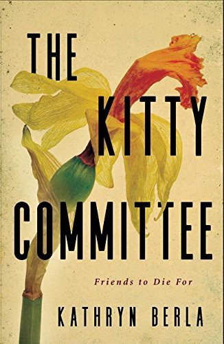 The Kitty Committee by Kathryn Berla | Goodreads