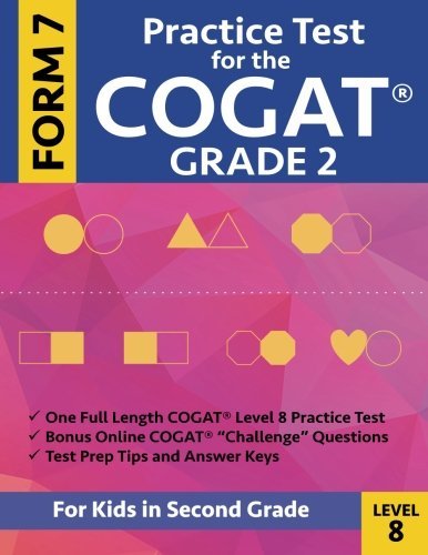 Practice Test for the CogAT Grade 2 Form 7 Level 8: Gifted and Talented ...