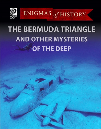 The Bermuda Triangle and Other Mysteries of the Deep by World Book, Inc ...