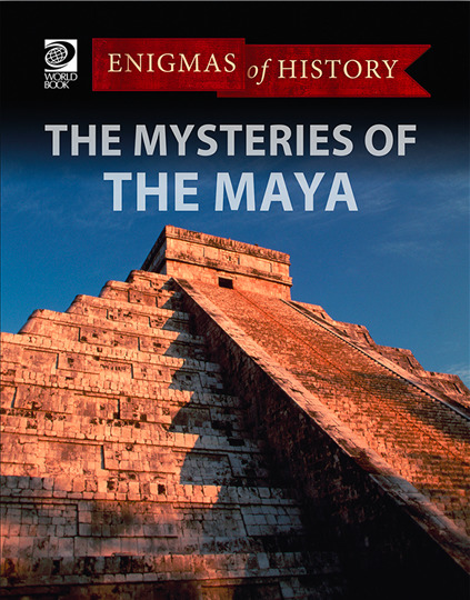 The Mysteries of the Maya (Enigmas of History) by World Book, Inc ...