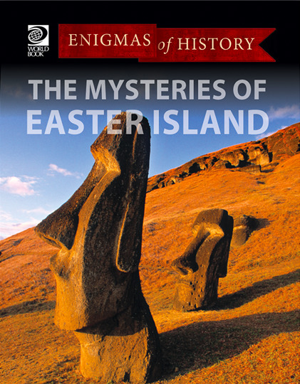 The Mysteries of Easter Island by World Book, Inc. | Goodreads