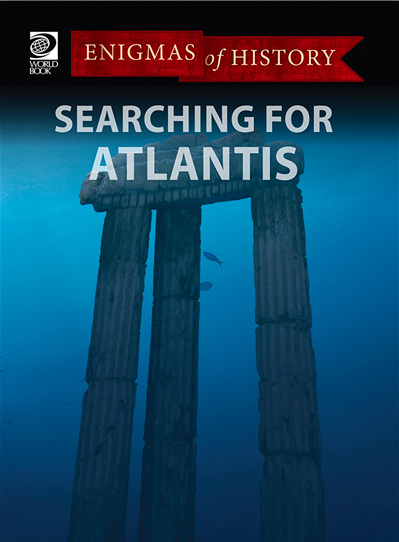 Searching for Atlantis (Enigmas of History) by World Book, Inc. | Goodreads