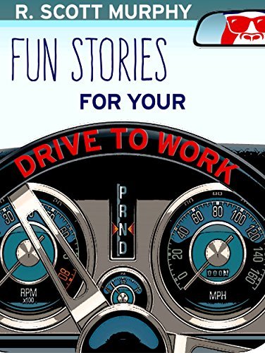 Fun Stories For Your Drive To Work: The short story comedy book that ...