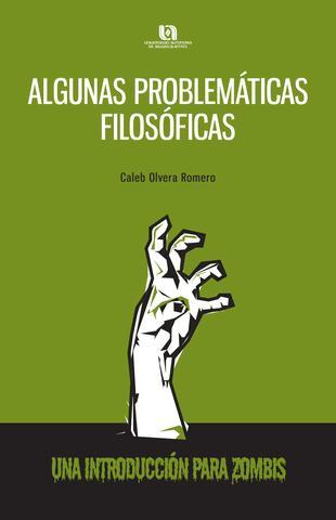Algunas Problemáticas Filosóficas by Caleb Olvera Romero | Goodreads