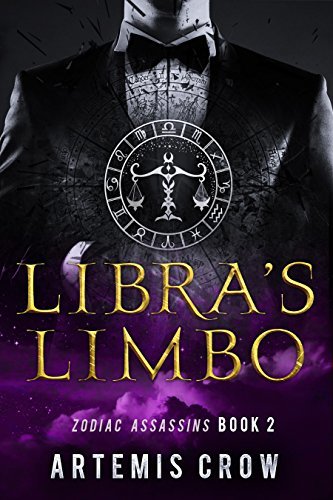 Libra's Limbo (Zodiac Assassins, #3) by Artemis Crow | Goodreads