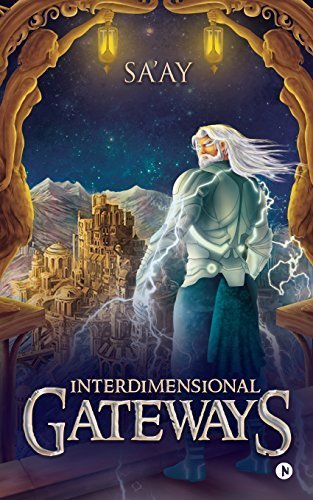 Interdimensional Gateways by SA'AY | Goodreads