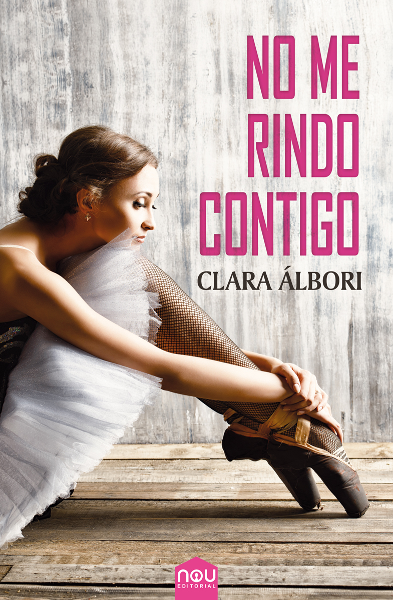 No me rindo contigo by Clara Álbori | Goodreads