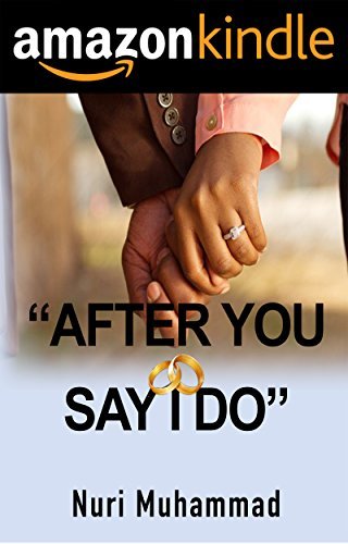 After You Say I Do by Nuri Muhammad | Goodreads