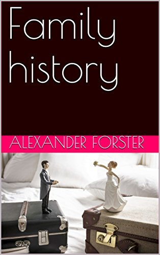 Family history by Alexander Forster | Goodreads