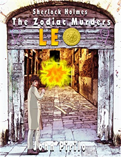 Sherlock Holmes: The Zodiac Murders, Leo by John Pirillo | Goodreads