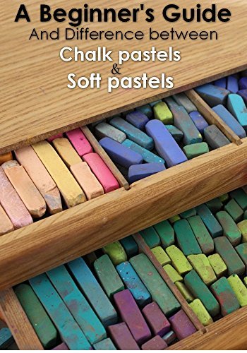 A Beginner's Guide and Difference between chalk pastels and soft ...