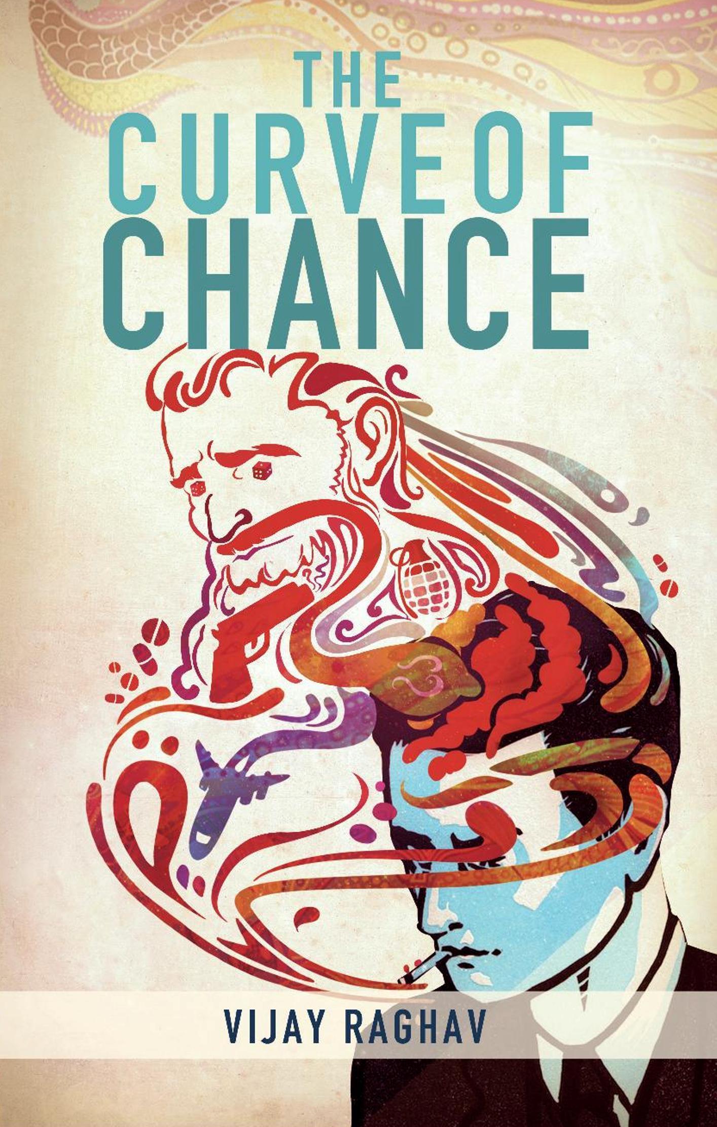 The Curve of Chance by Vijay Raghav | Goodreads