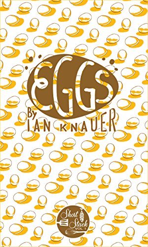 Eggs by Ian Knauer | Goodreads