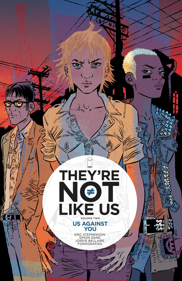 They're Not Like Us, Vol. 2 by Eric Stephenson | Goodreads
