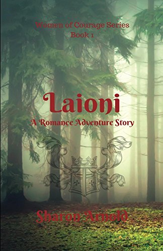 Laioni: A Romance Adventure Story by Sharon Arnold | Goodreads