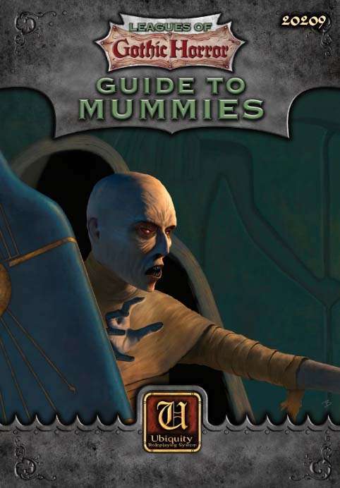 Leagues of Gothic Horror: Guide to Mummies by Paul 'Wiggy' Wade ...