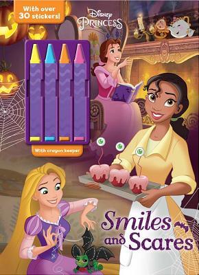 Disney Princess Smiles and Scares by Parragon Books | Goodreads