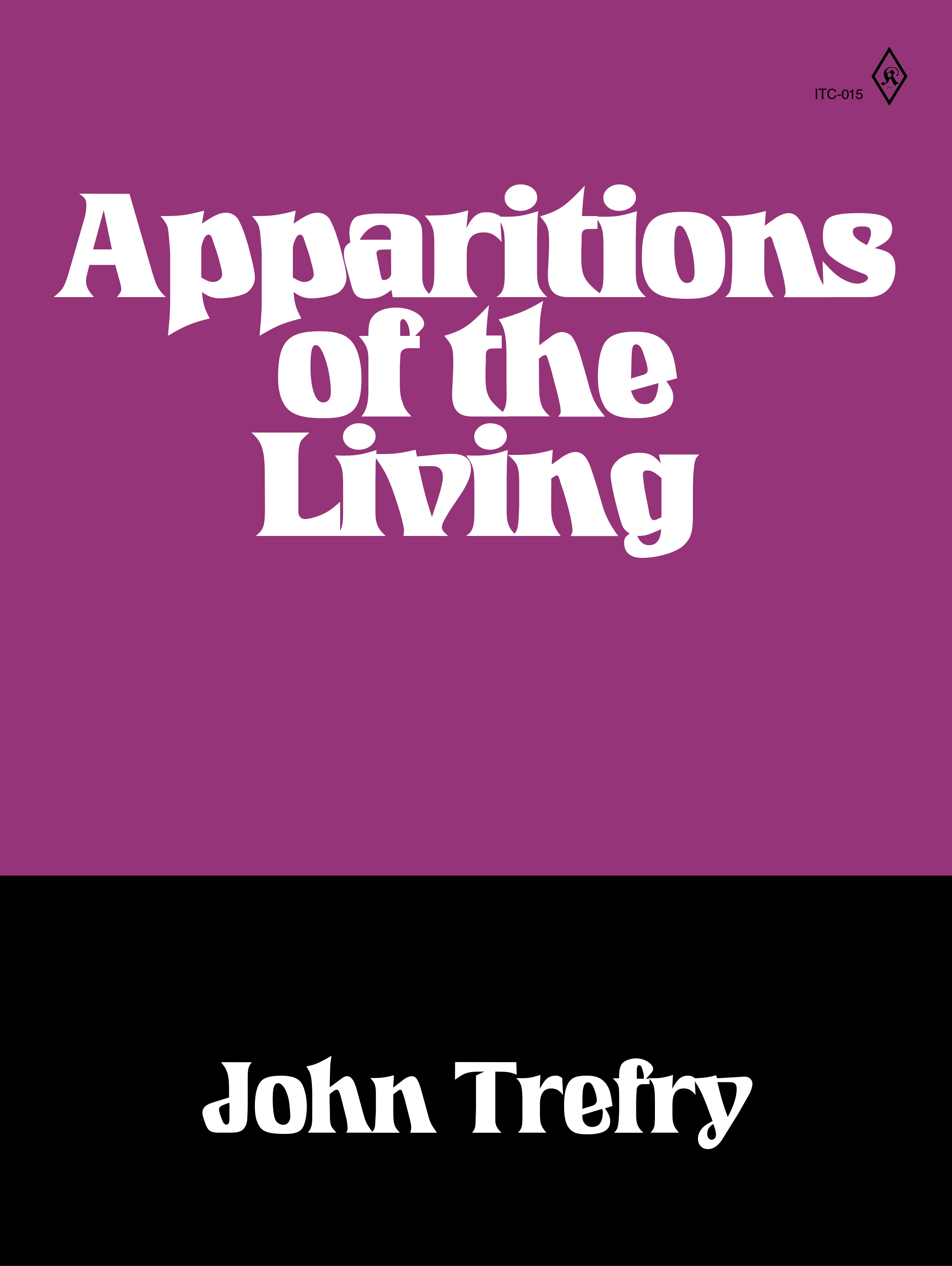 Apparitions of the Living by John Trefry | Goodreads