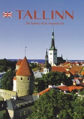 TALLINN. THE HISTORY OF AN UNUSUAL CITY | Goodreads