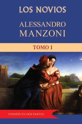 Los novios (tomo 1) (Spanish Edition) by Alessandro Mazoni | Goodreads