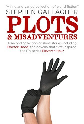 Plots and Misadventures: A Second Collection of Short Fiction by ...